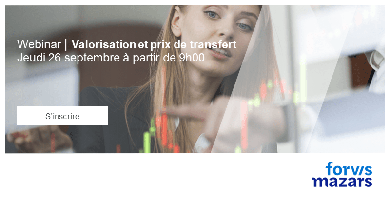 Webinar | Valorisation et prix de transfert - Forvis Mazars - France