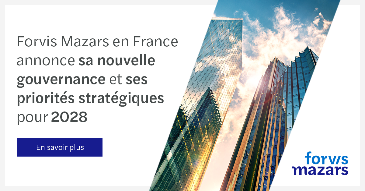 CP février 2025 | Forvis Mazars annonce une gouvernance renouvelée et ses priorités stratégiques ...