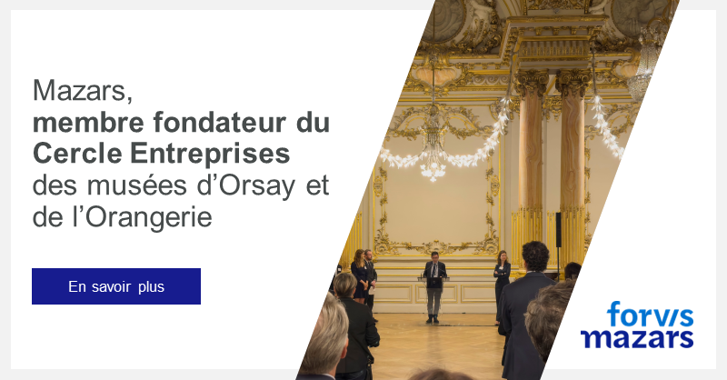 Mazars, membre du Cercle Entreprises des musées d'Orsay et de l'Orangerie - Forvis Mazars - France