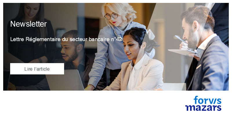 Lettre réglementaire n°42 - Forvis Mazars - France