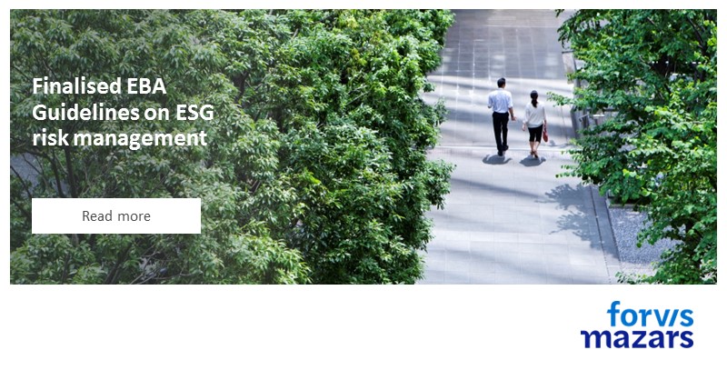 Finalised EBA guidelines on ESG risk management - Forvis Mazars - Ireland