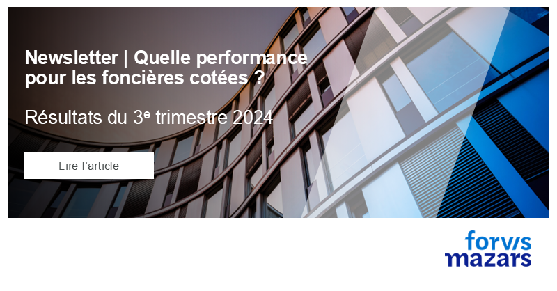 Performances des foncières cotées T3 2024 - Forvis Mazars - France