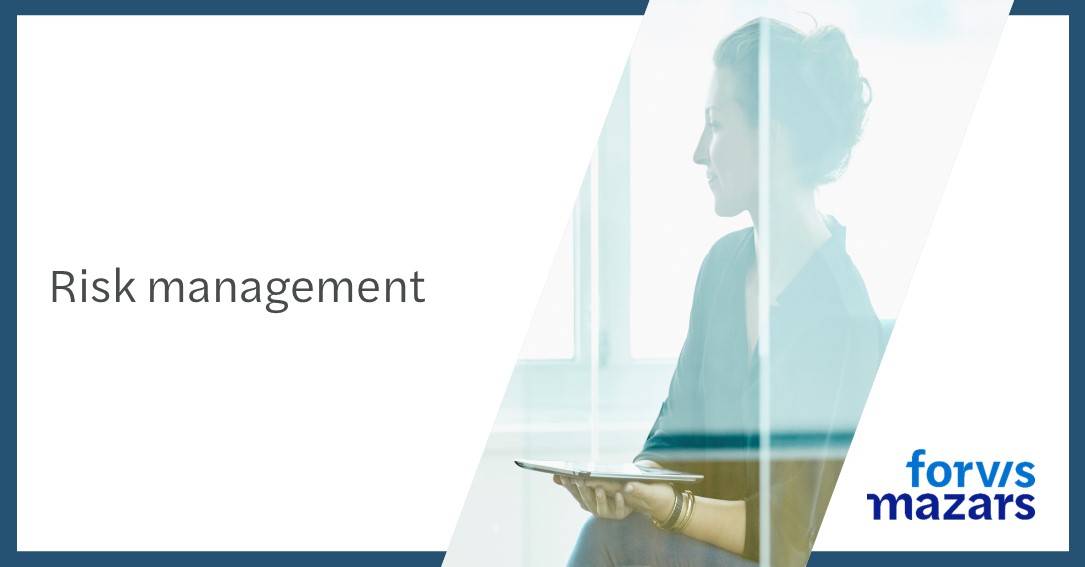 Risk management - Forvis Mazars - United Kingdom