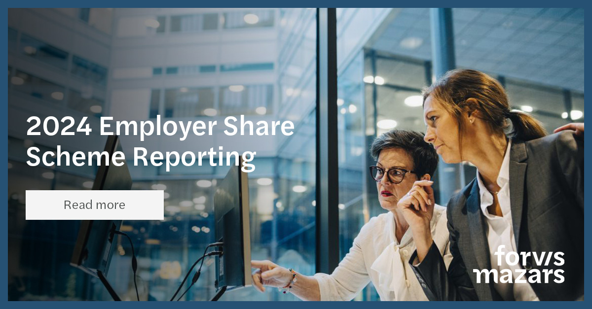 2024 Employer Share Scheme Reporting | Forvis Mazars in Ireland