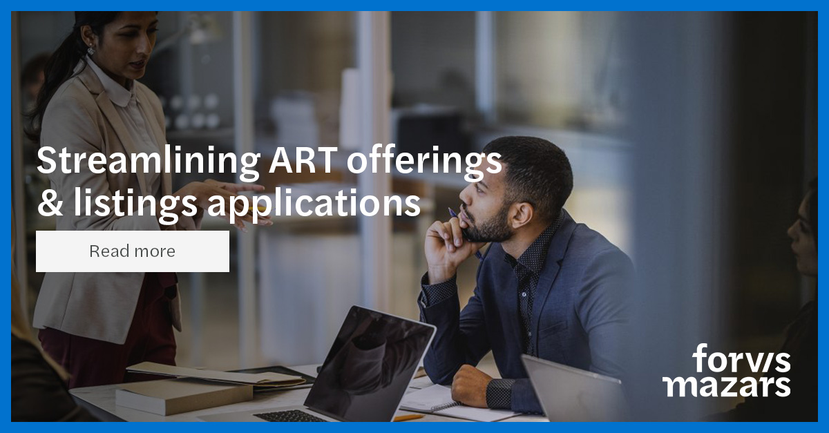 Streamlining ART offerings & listings applications - Forvis Mazars