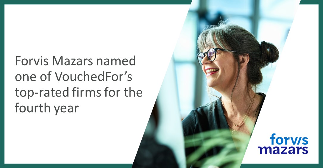Forvis Mazars named one of VouchedFor’s top-rated firms for the fourth year - Forvis Mazars ...