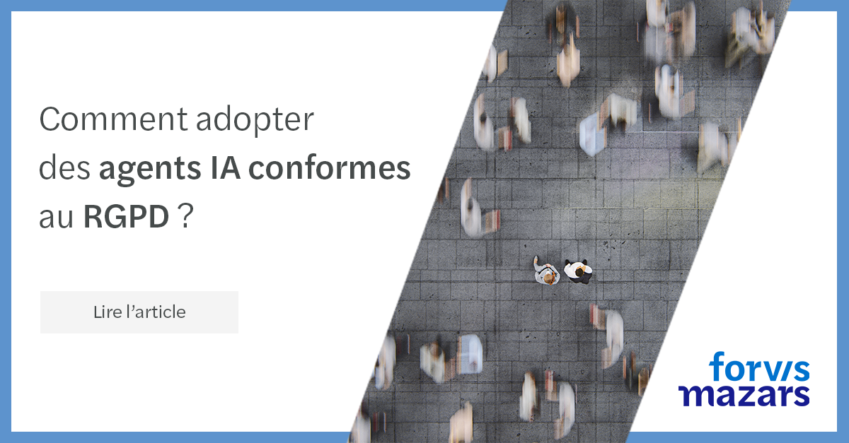 Recrutement : comment adopter des agents IA conformes au RGPD ? - Forvis Mazars - France