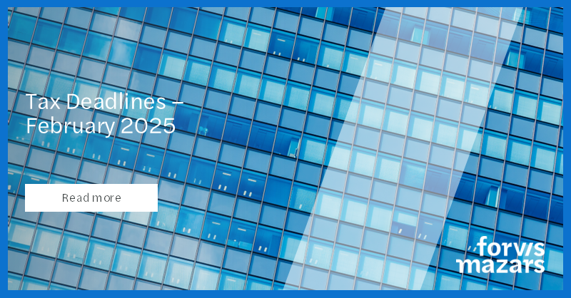 Essential tax deadlines for February, an article from Forvis Mazars Tax ...