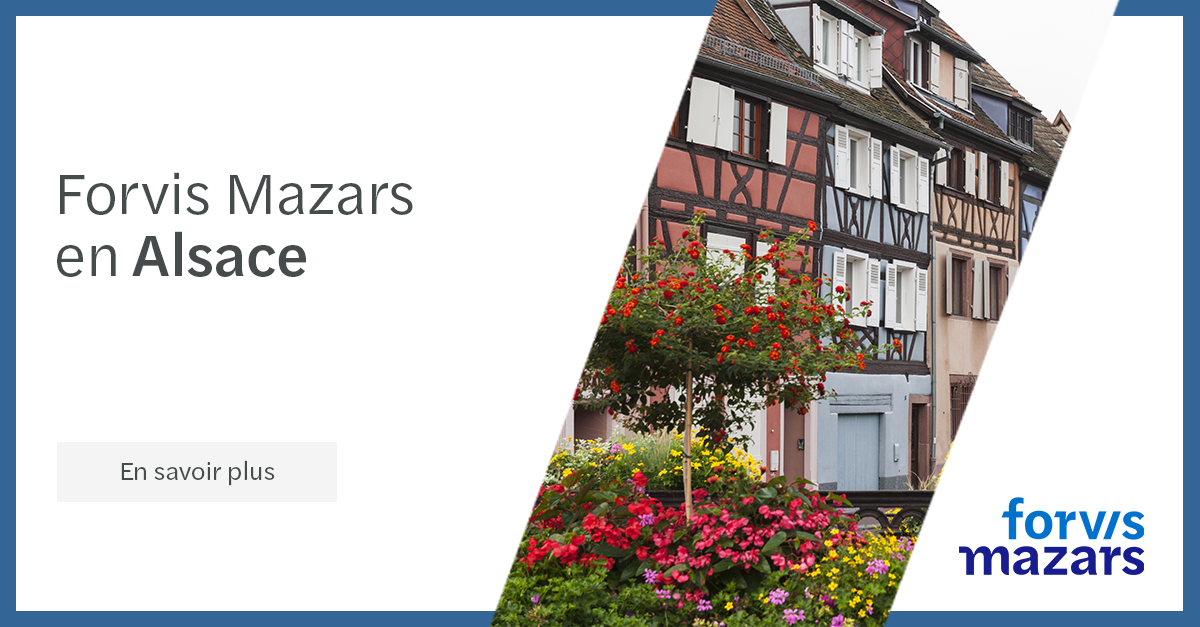 Forvis Mazars en Alsace : notre proximité au service de vos ambitions