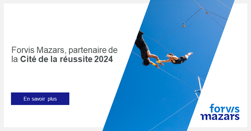 Forvis Mazars, partenaire de la Cité de la réussite 2024 - Forvis ...
