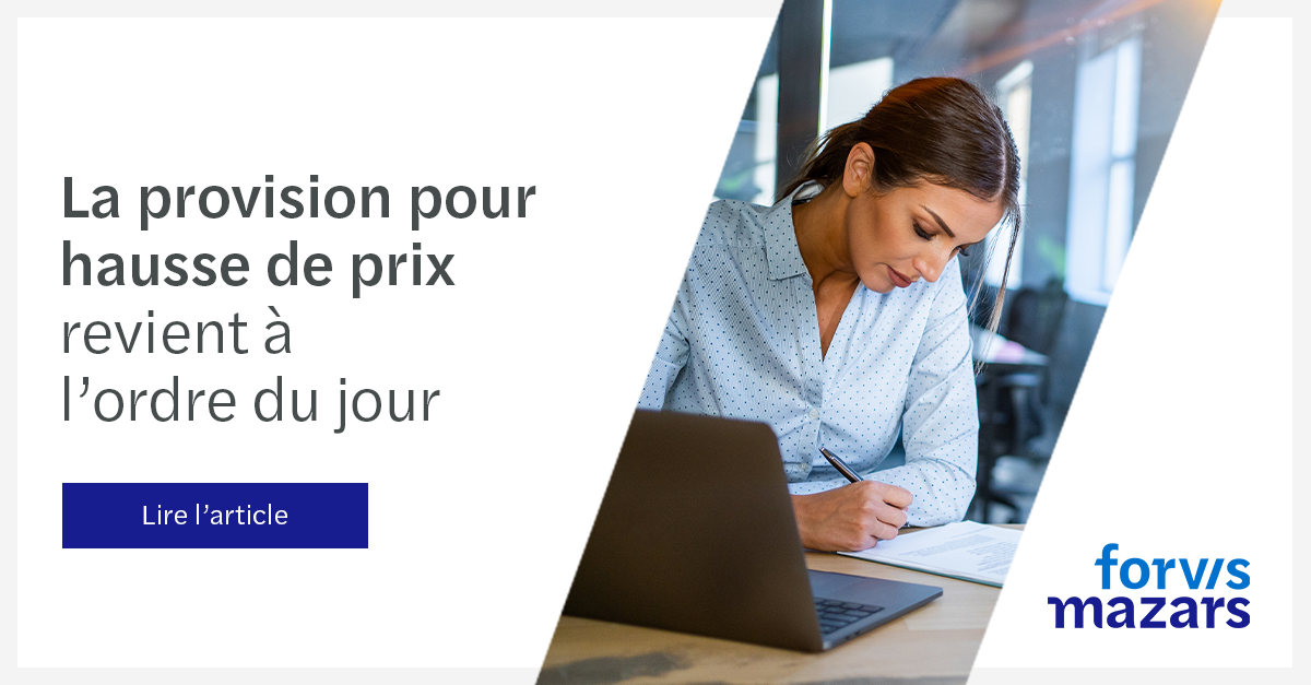 La provision pour hausse de prix revient à l’ordre du jour - Forvis Mazars - France