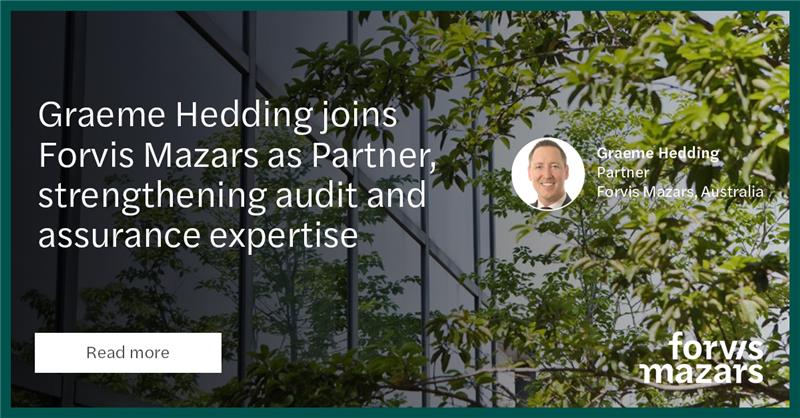 Forvis Mazars grows partnership with new Partner - Forvis Mazars - Australia