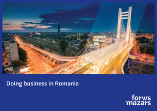 Doing business in Romania guide 2025 edition - Forvis Mazars - Romania