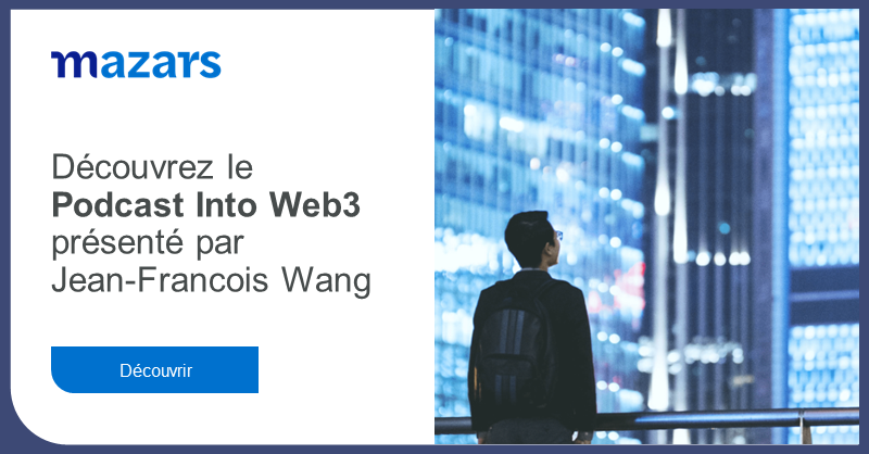 Podcast | Into Web3 - Forvis Mazars - France